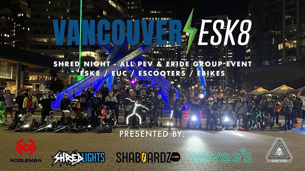 Vancouver ESK8 Shred Night 2022 Group Ride Video - Esk8 Ride Videos ...
